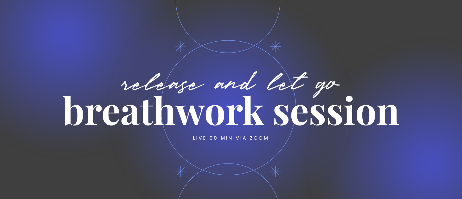 Breathwork Session (90min) Online | Release and Let Go · Dandelion